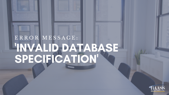 Error Message: 'Invalid Database Specification'