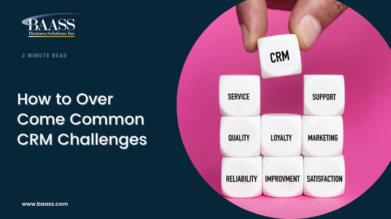 How to Over Come Common CRM Challenges