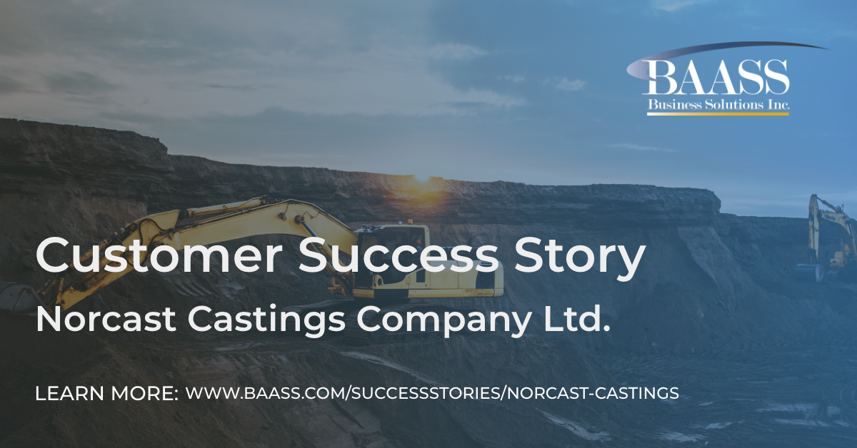Norcast Castings | Sage 300 Success Story - BAASS Business Solutions