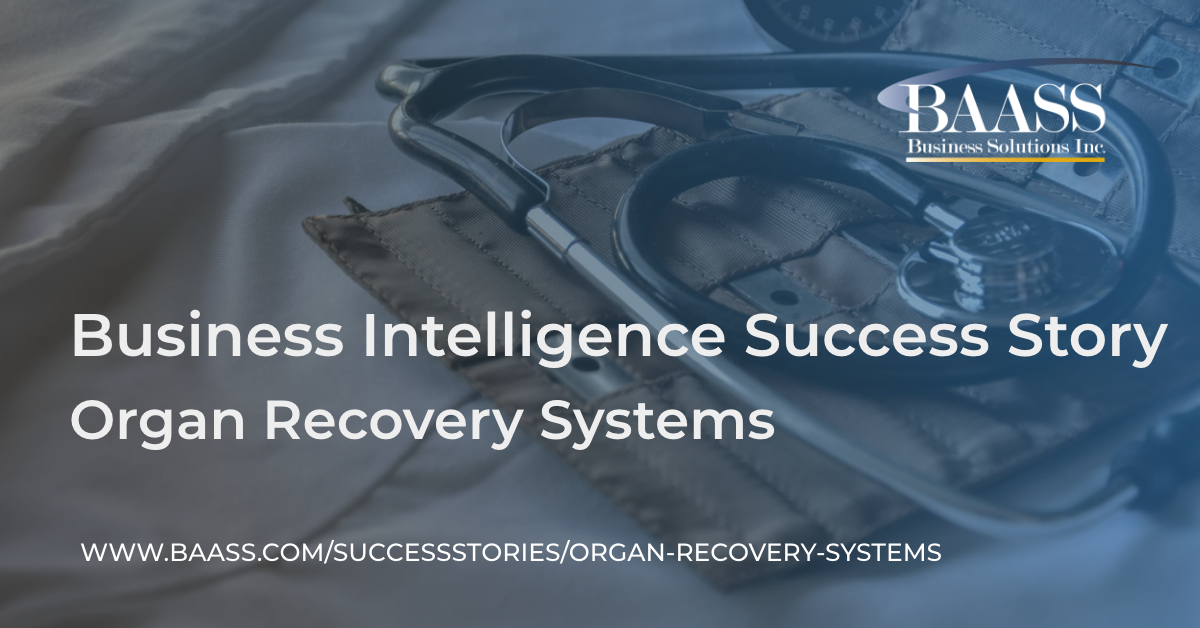 Organ Recovery Systems | Business Intelligence Success Story