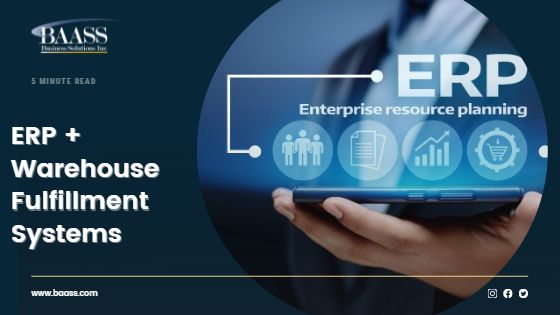 ERP + Warehouse Fulfillment Systems